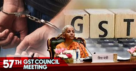 Gst Council Removes Arrest For Offences Below ₹5 Crore