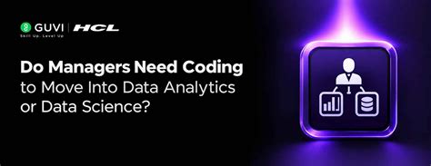 Do Managers Need Coding For Data Analytics Or Data Science