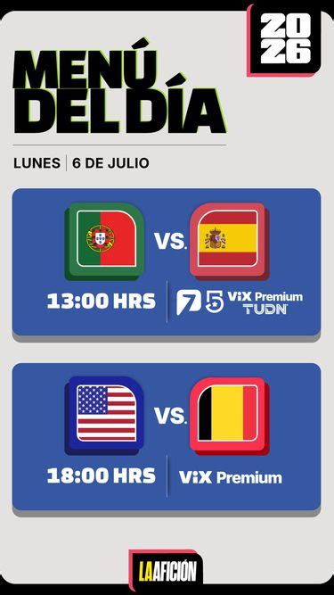 Dónde Ver Portugal Vs España En Vivo Hora Exacta Mundial 2026 Grupo