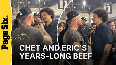 Chet Hanks And Eric Andrés Years Long Beef Explained Video Dailymotion