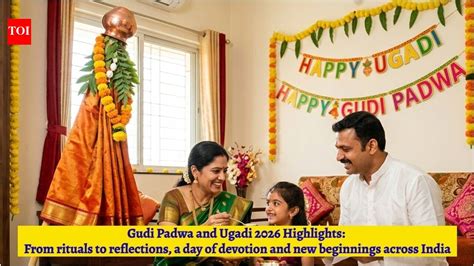 Gudi Padwa And Ugadi 2026 Highlights From Rituals To Reflections A