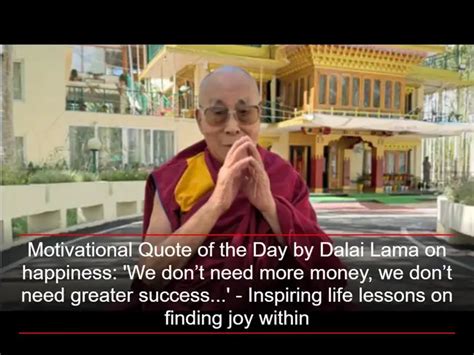 Lessons From Dalai Lama Motivational Quote Of The Day By Dalai Lama On
