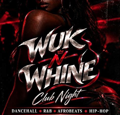 Wuk N Whine 🔥 Dancehall • Randb • Afrobeats • Hip Hop Tickets Wu Asia