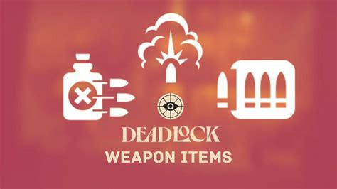 All Weapon Items In Deadlock Complete Stats And Effects