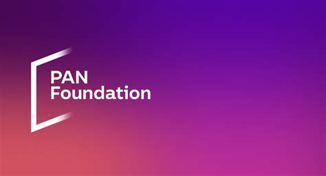 Pan Foundation Patient Financial Assistance Advocacy And Education