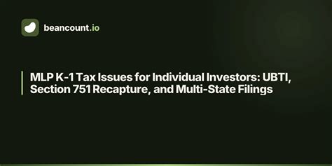 Mlp K 1 Tax Issues For Individual Investors Ubti Section 751