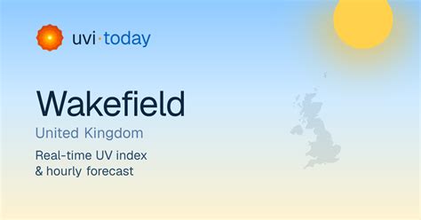 Uv Index Wakefield Today — Current Forecast And Sun Protection