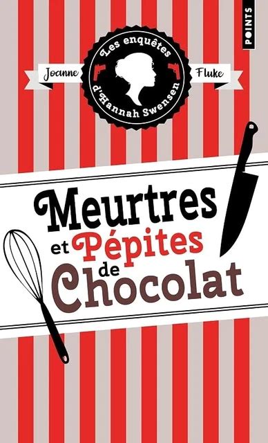 Les EnquÊtes Dhannah Swensen Tome 1 Meurtres Et Pépites De Chocolat