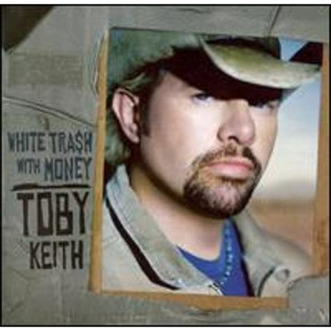 Pre Owned White Trash With Money Cd 0602498519820 By Toby Keith