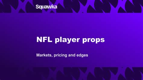 Nfl Player Props Best Markets And How To Bet Them Squawka