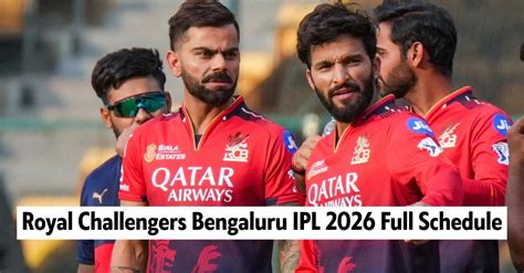 Royal Challengers Bengaluru Ipl 2026 Full Schedule Date Time And Venues
