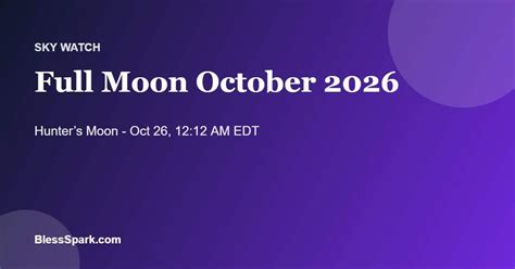 Full Moon October 2026 Hunters Moon Date Time And Meaning