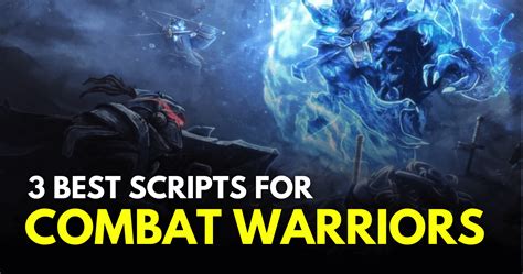 4 Must Try Scripts For Combat Warriors Game Tier List