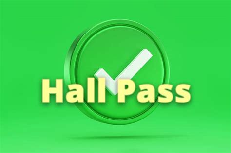 Hall Pass Slang Meaning Merriam Webster