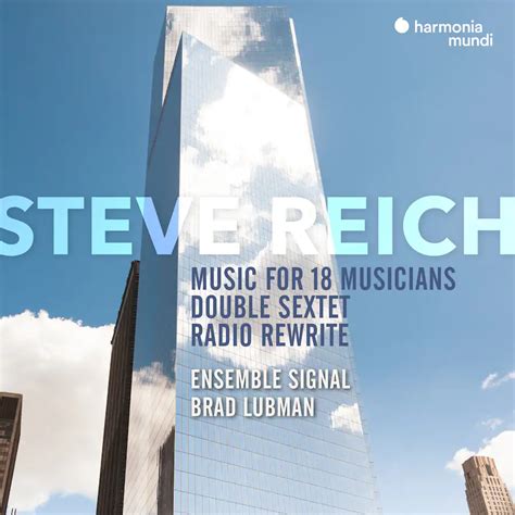 Ensemble Signal Reich Music For 18 Musicians Double Sextet And Radio