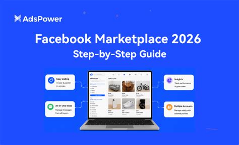 Facebook Marketplace Guide 2026 Sell Smarter With Meta Seller Adspower