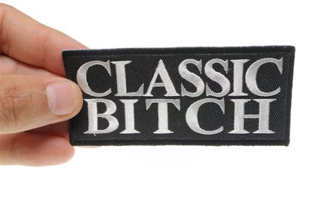 Classic Bitch Patch Embroidered Patches By Ivamis Patches