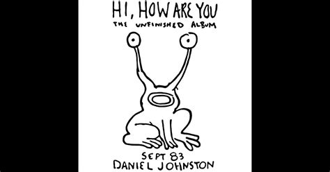 ‎hi How Are You Album By Daniel Johnston Apple Music