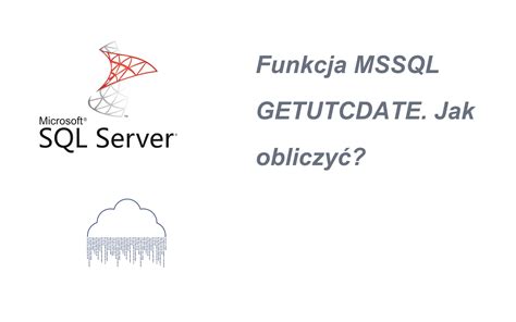 Funkcja Sql Server Year Opis Składnia Przykład Użycia Ittalkpl