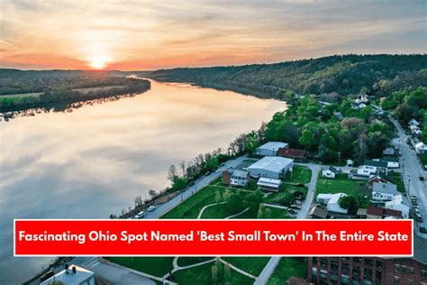 Fascinating Ohio Spot Named Best Small Town In The Entire State
