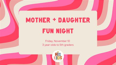 Mother Daughter Fun Night Highland Church Of Christ