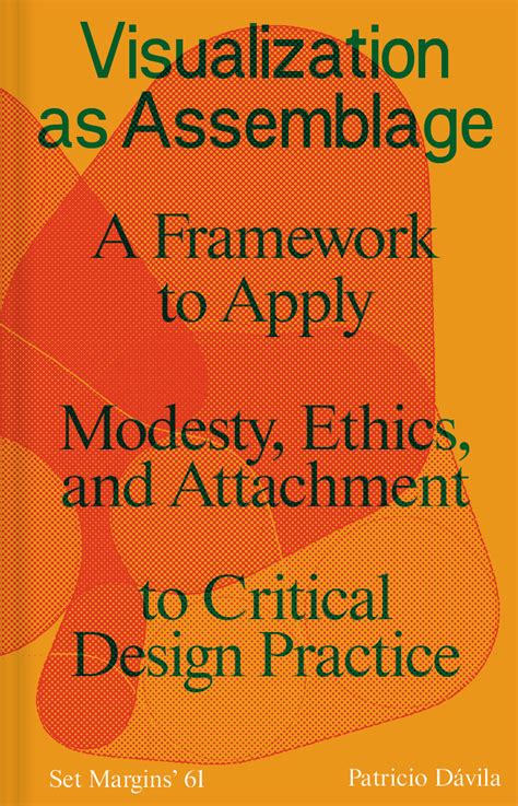 visualizing assemblages modesty ethics and attachment inform a