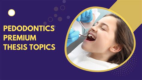 7000 Comprehensive Pedodontics Dissertation Topics For Mds