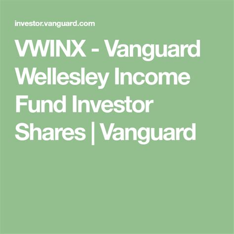 Vwinx Vanguard Wellesley Income Fund Investor Shares