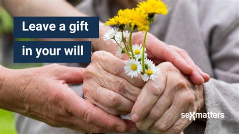 Leave Us A Donation In Your Will Sex Matters