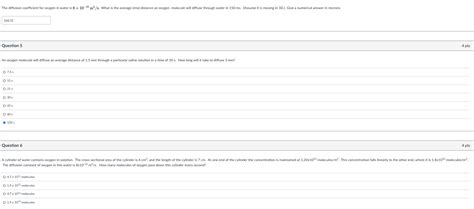 Solved The Diffusion Coefficient For Oxygen In Water Is Chegg Com