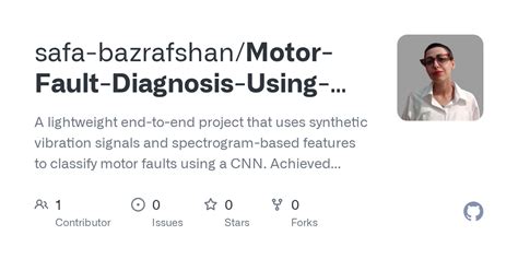 Github Safa Bazrafshanmotor Fault Diagnosis Using Cnn And