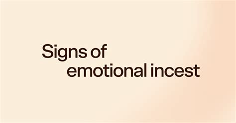 Signs Of Emotional Incest And Paths To Recovery