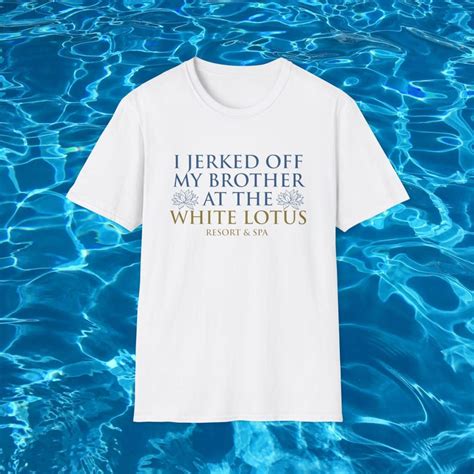 The White Lotus Fan Funny Meme Tshirt I Joed My Brother Joke Tee