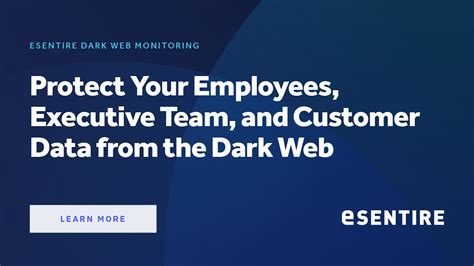 Esentire Comprehensive Dark Web Monitoring Services For Your