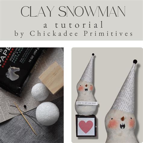 Clay Valentine Snowman Assemblage Tutorial By Chickadee Primitives Pdf