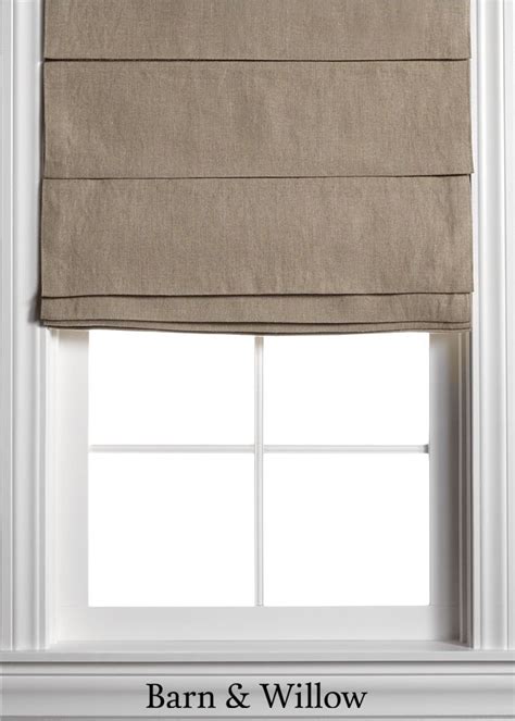 Customize Roman Shades Belgian Linen And Cotton Barn And Willow Roman