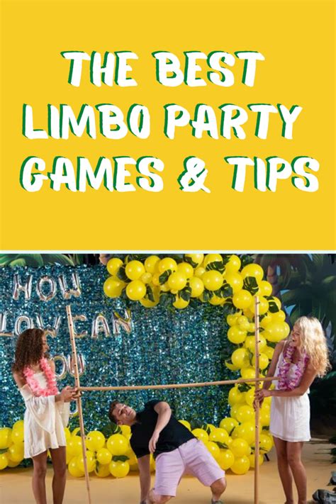 Get Low With These Limbo Party Game Ideas Tips Artofit