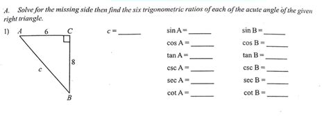 Solved Solve For The Missing Side Then Find The Six Trigonometric