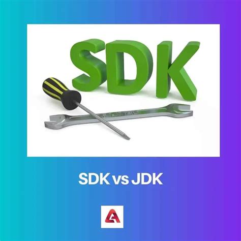 Sdk Vs Jdk Difference And Comparison