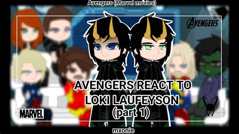 Avengers React To Loki Part 1 Marvel Movies Gacha Club