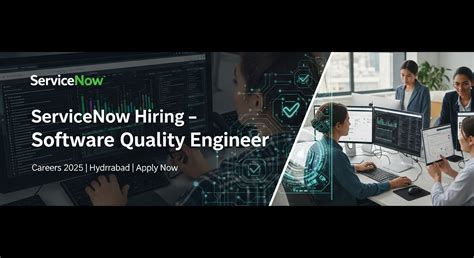 Servicenow Careers 2025 Hiring Software Quality Engineer In Hyderabad Apply Now