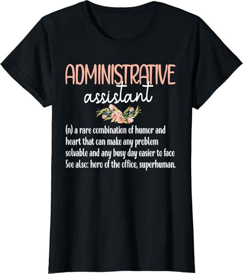 Admin Assistant Definition Administrative Assistant T Shirt