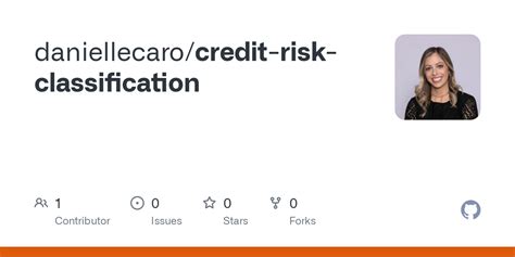 Github Daniellecarocredit Risk Classification