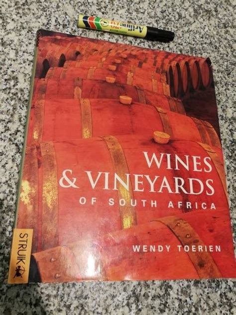 Natural Science Wines And Vineyards Of South Africa Wendy Toerien For
