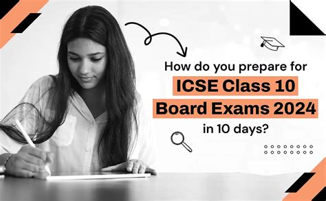How To Prepare For Icse Class 10 Board Exams 2024 In 10 Days