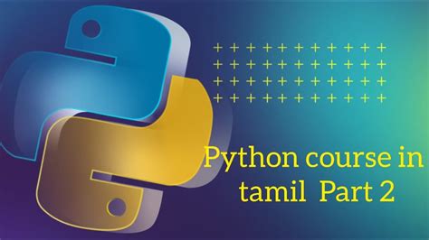 Python In Tamil Part 2 Greens Technology Youtube