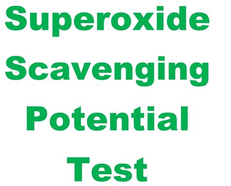 Evaluation Of Superoxide Scavenging Potential Of Test Sample Research Sop