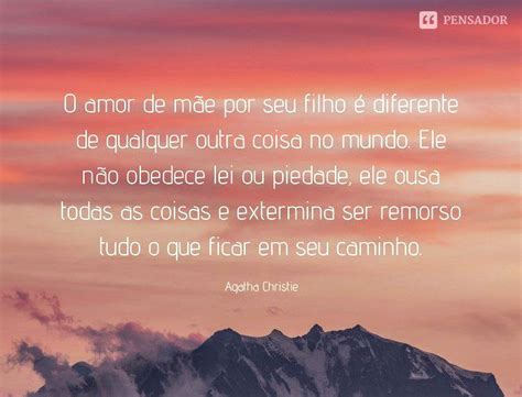 104 Mensagens De Amor Para Homenagear Sua Mãe Pensador