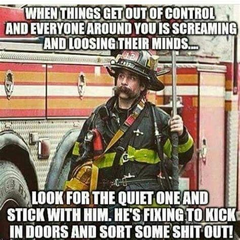 Firefighter Funny Meme Firefighter Training Firefighter Quotes