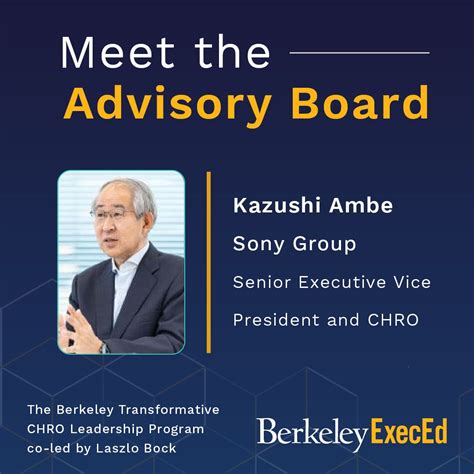 The Advisory Board For The Berkeley Transformative Chro Leadership Program Co Led By Laszlo Bock